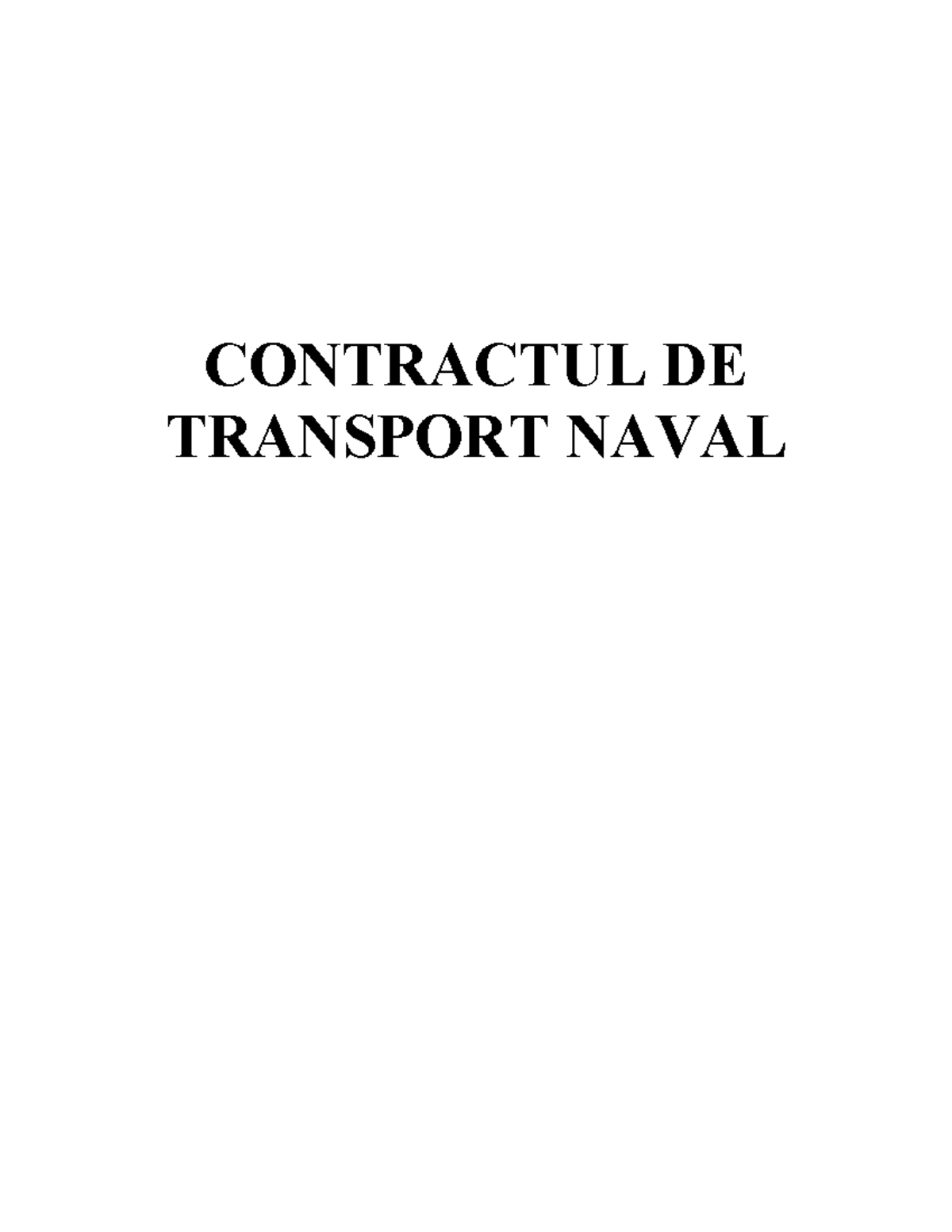 Contract de transport naval - CONTRACTUL DE TRANSPORT NAVAL INTRODUCERE ...