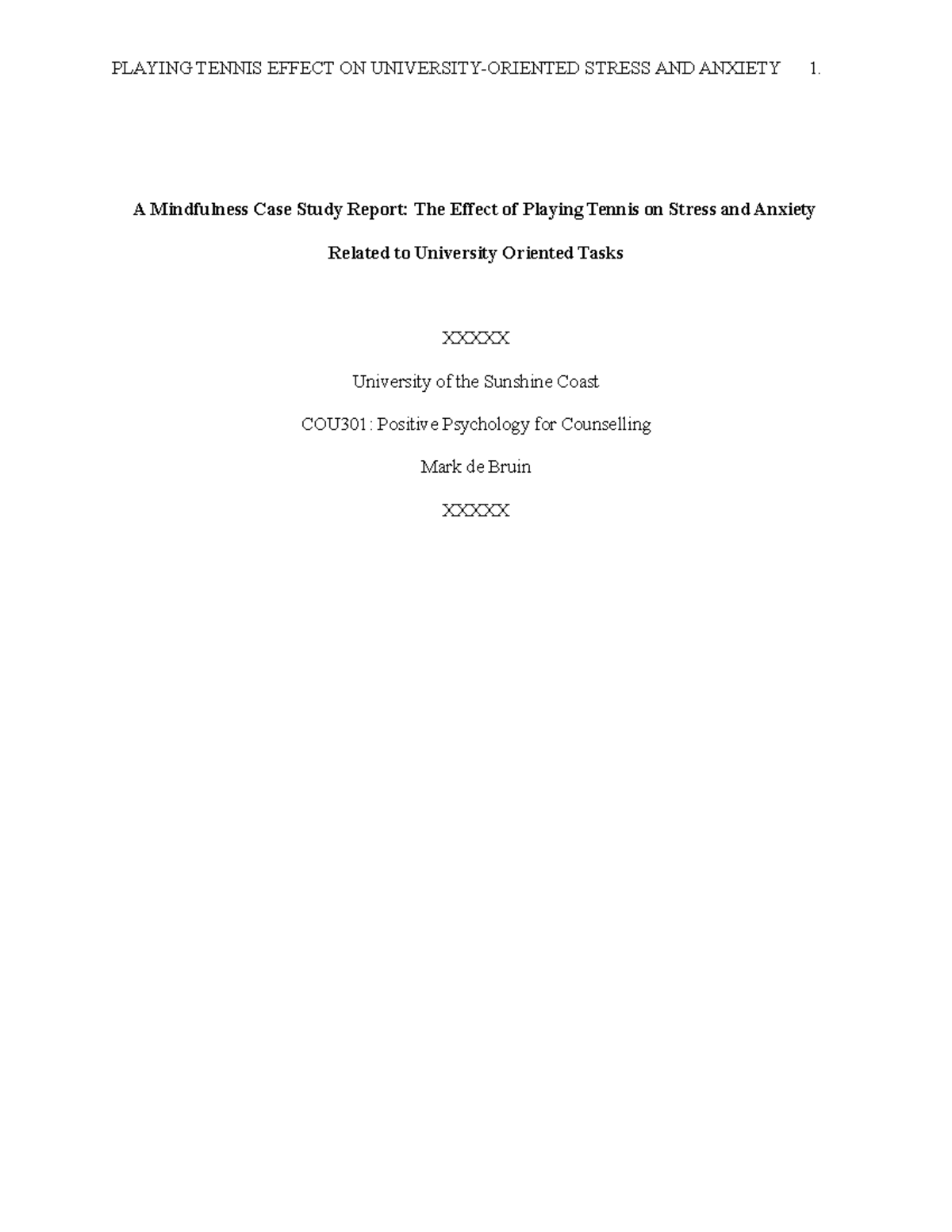 COU301 Task 4 Mindfulness Case Study Report - A Mindfulness Case Study Report: The Effect of ...