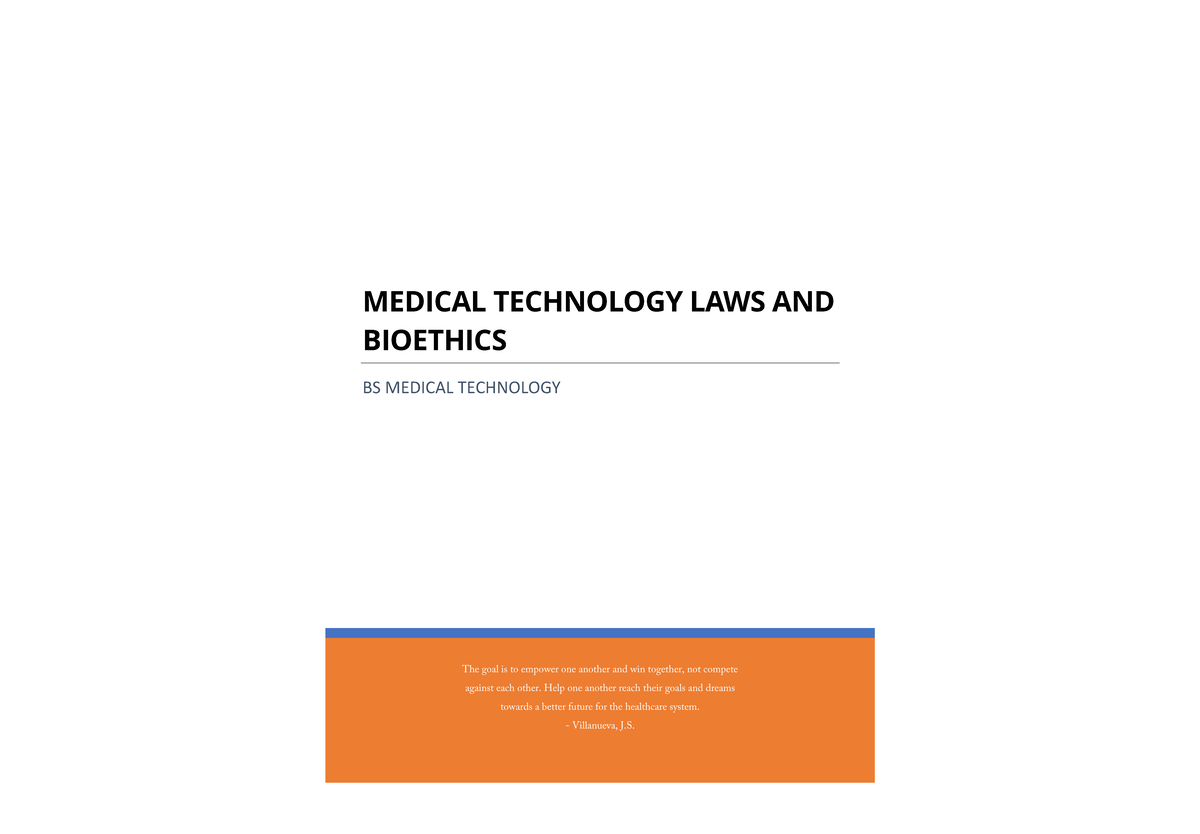 Summarized - asd - MEDICAL TECHNOLOGY LAWS AND BIOETHICS BS MEDICAL ...