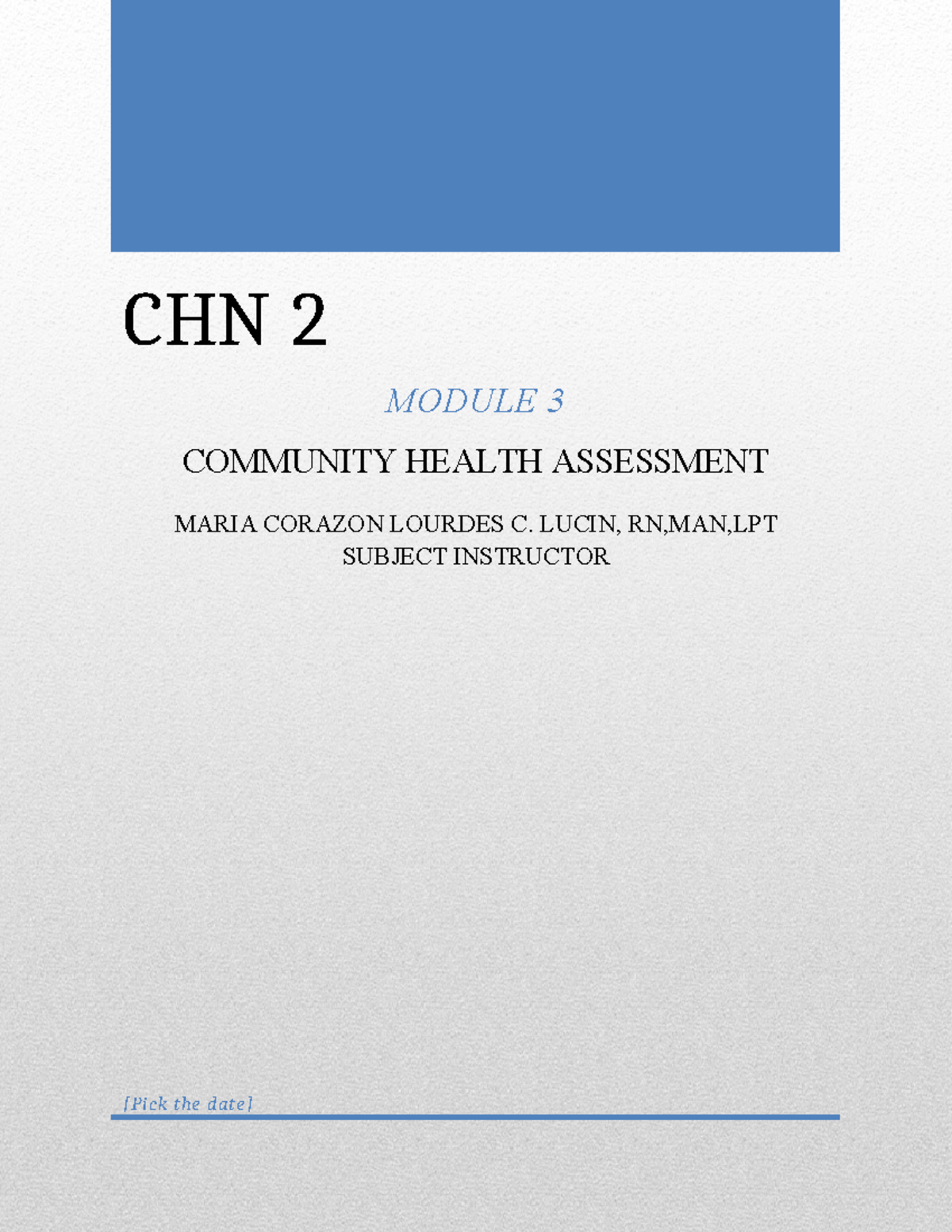 CHN 2 Module 3 - notes - NCM 113 CHN 2 MODULE 3 COMMUNITY HEALTH ...