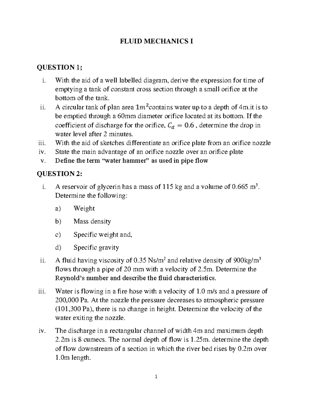 Fluid MECH 1 Sample Questions - 1 FLUID MECHANICS I QUESTION 1; i. With ...