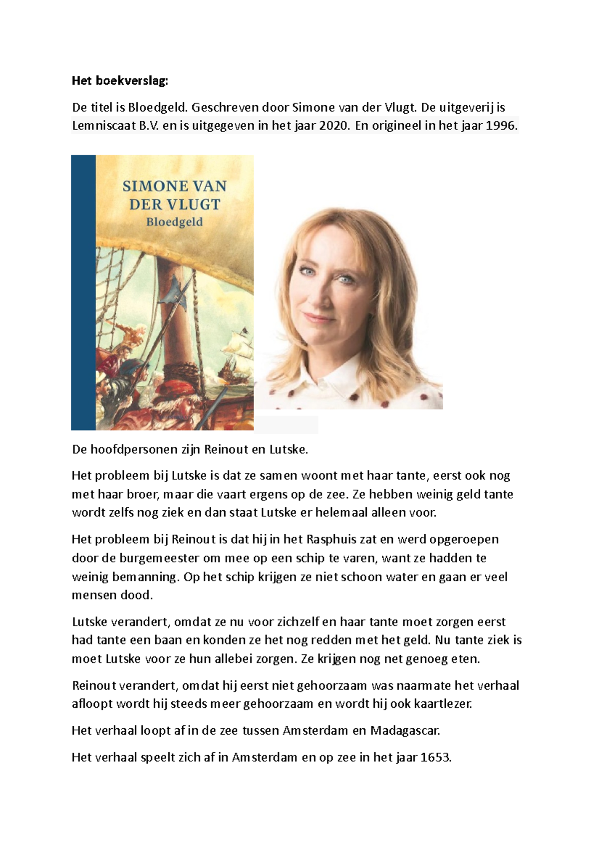Leesverslag - Dit is een goedgekeurd boekverslag - Het boekverslag: De ...