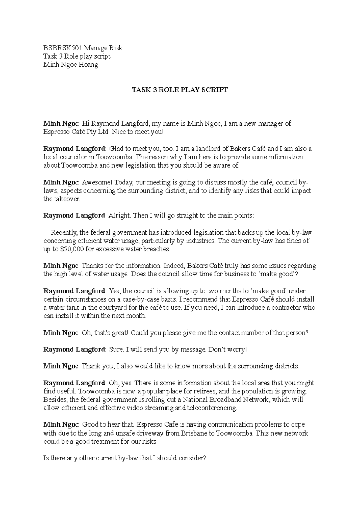 Task 3 Role Play Script - Good luck - BSBRSK501 Manage Risk Task 3 Role ...