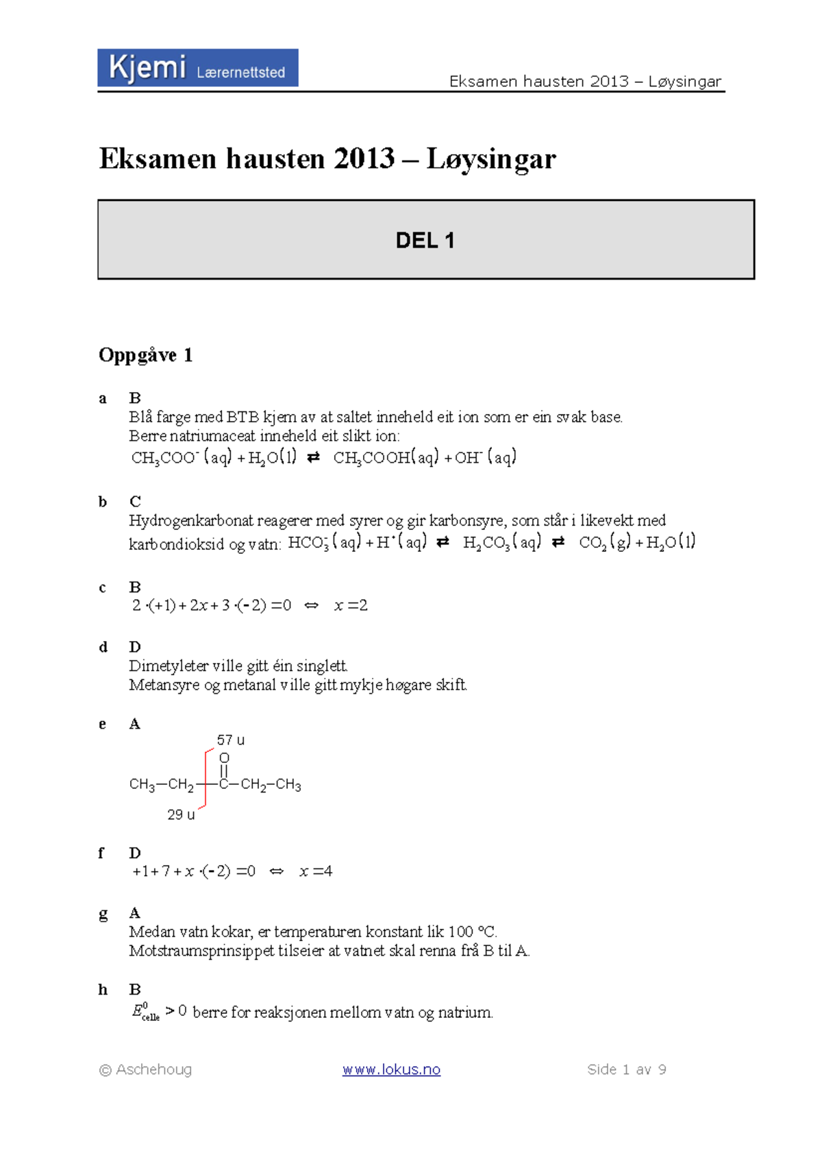 eksamens oppgaver fra 2013., med H-2013 Losningsningsforslag Kjemi 2 ...