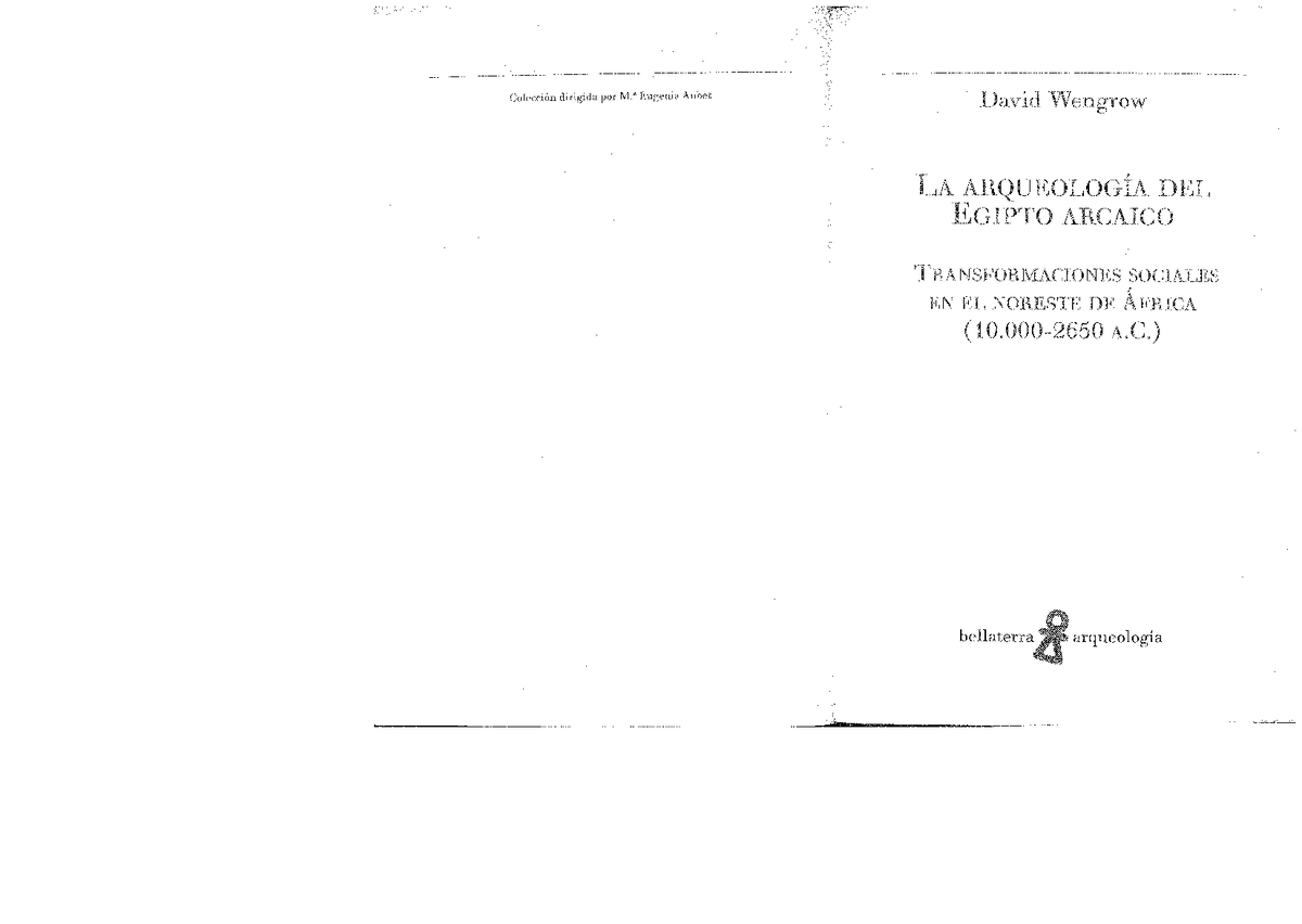 Wengrow 2007 La arqueología del Egipto arcaico Caps 2-4 - Historia ...
