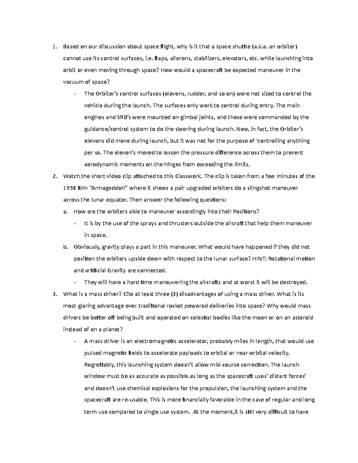 Zydie - quiz - Based on our discussion about space flight, why is it ...