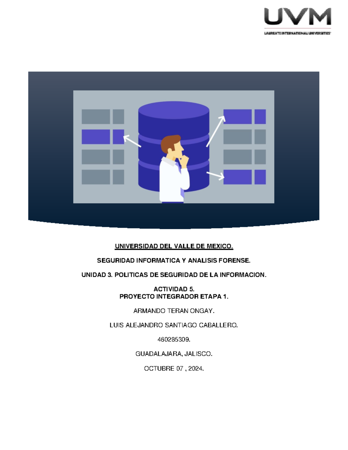 ACT #6 LASC - ensayo - UNIVERSIDAD DEL VALLE DE MEXICO. SEGURIDAD INFORMATICA Y ANALISIS FORENSE ...
