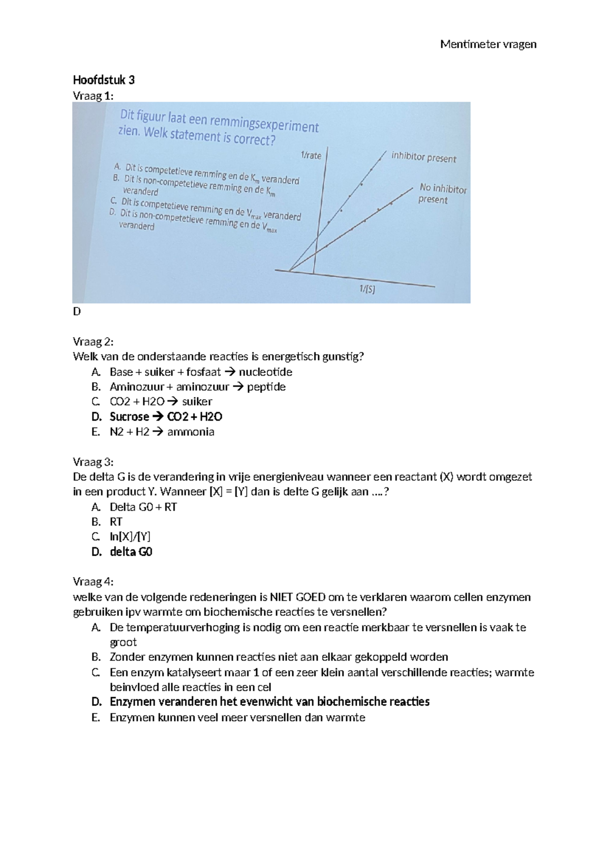 Mentimeter vragen - Hoofdstuk 3 Vraag 1: D Vraag 2: Welk van de ...
