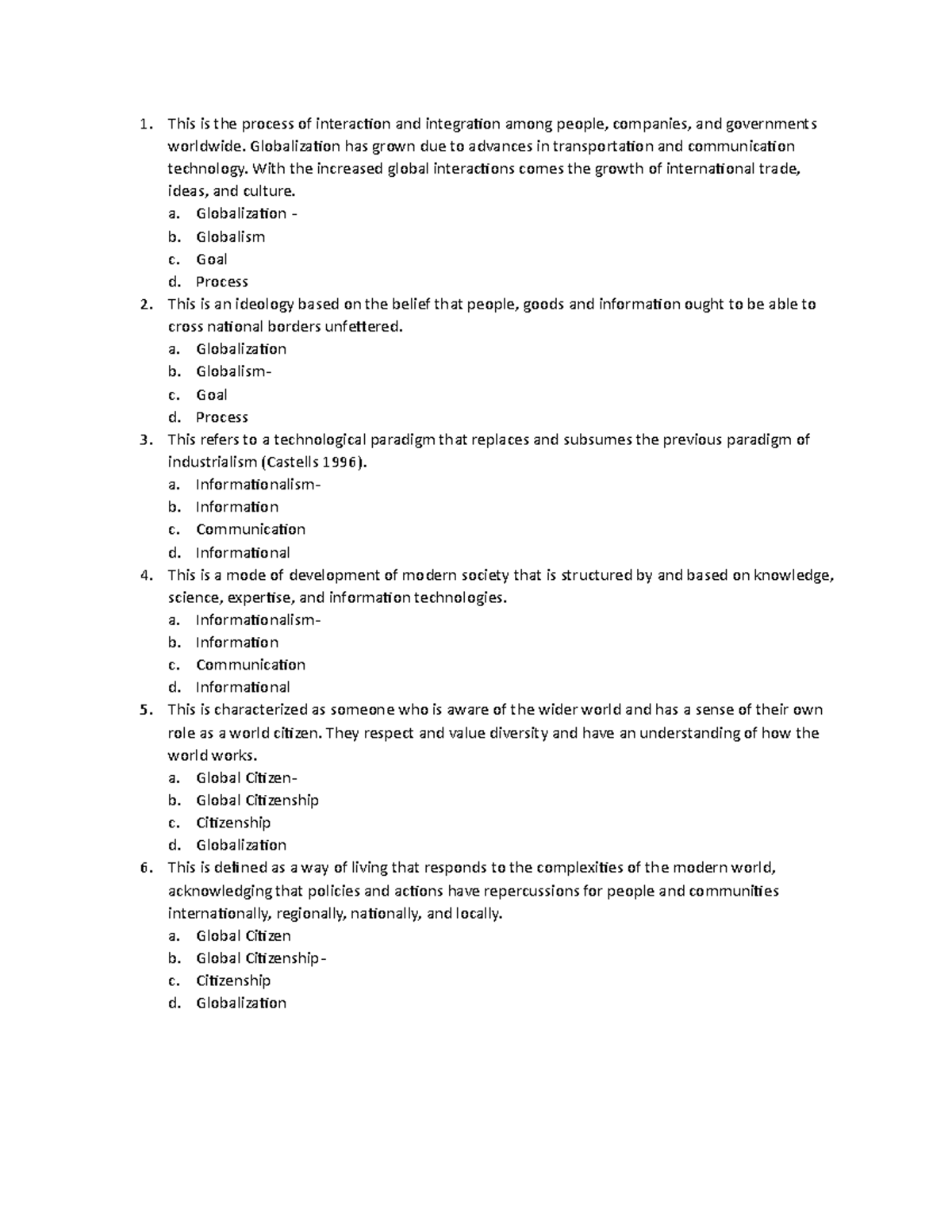 This is the process of interaction and integration among people ...