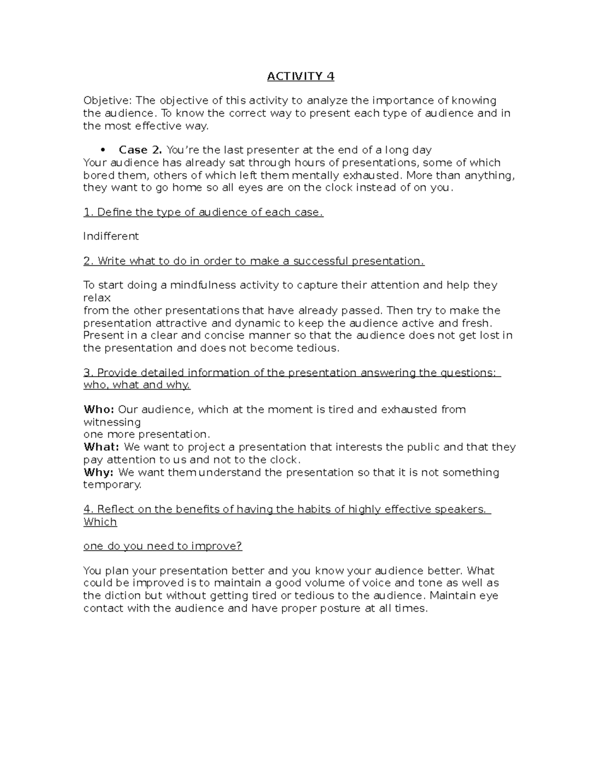 Activity 4 - ACTIVITY 4 Objetive: The objective of this activity to ...