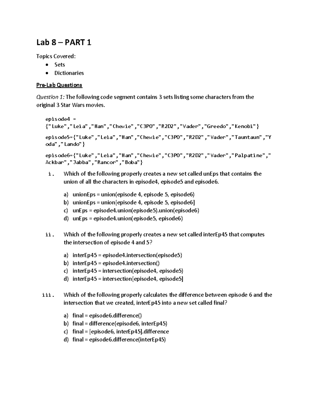 Lab 8 - Lab requirement - Lab 8 – PART 1 Topics Covered: Sets Dictionaries Pre‐Lab Questions ...