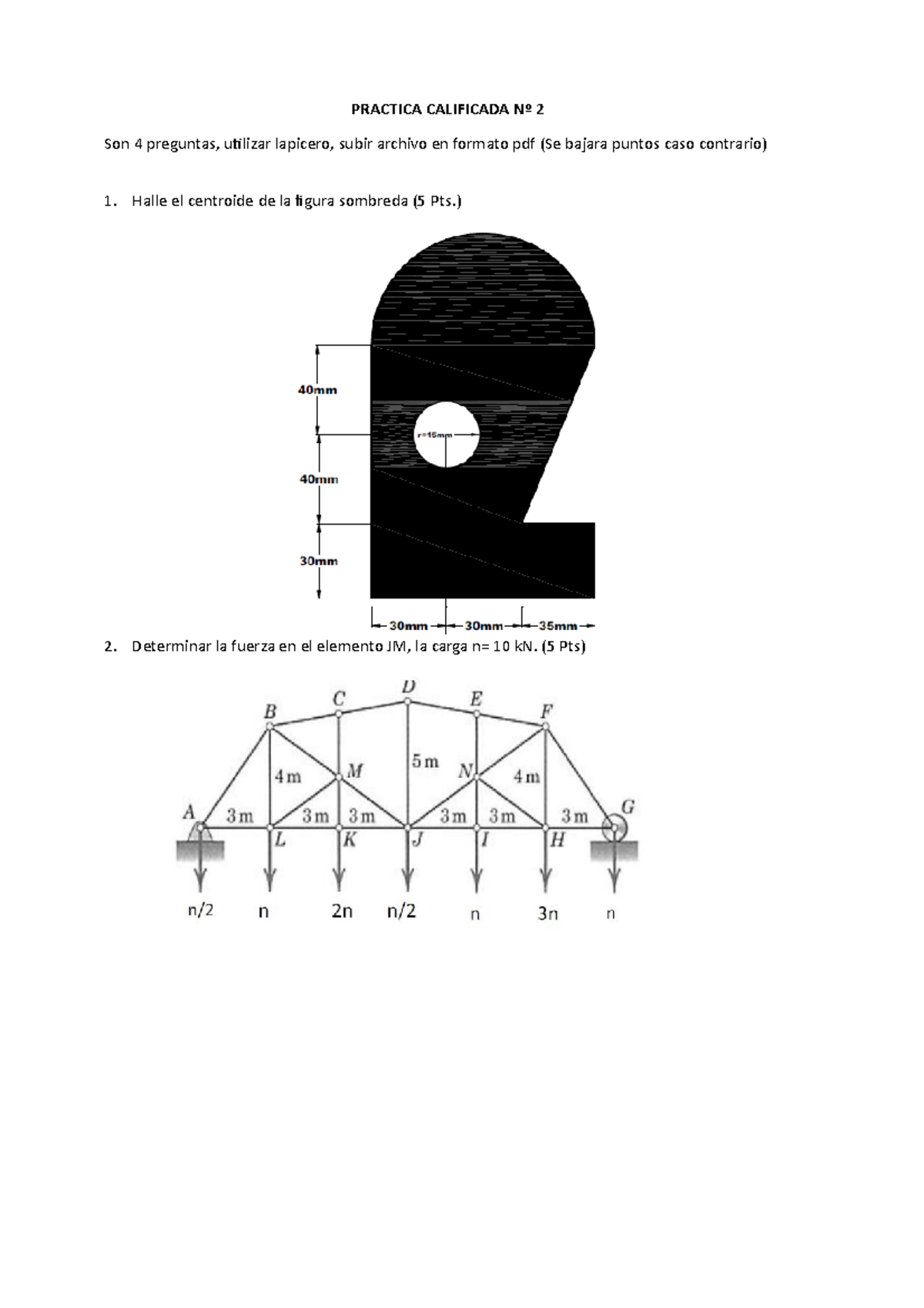 Practica Calificada estatica - PRACTICA CALIFICADA Nº 2 Son 4 preguntas, utilizar lapicero ...