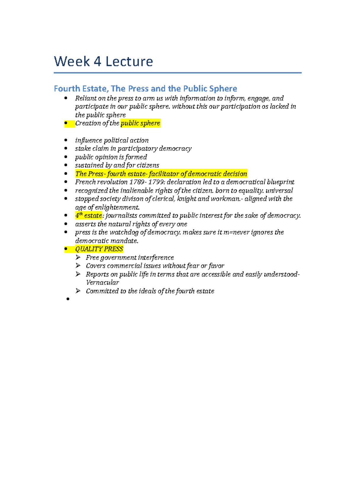 Week 4 Lecture - Week 4 Lecture Fourth Estate, The Press and the Public Sphere Reliant on the ...