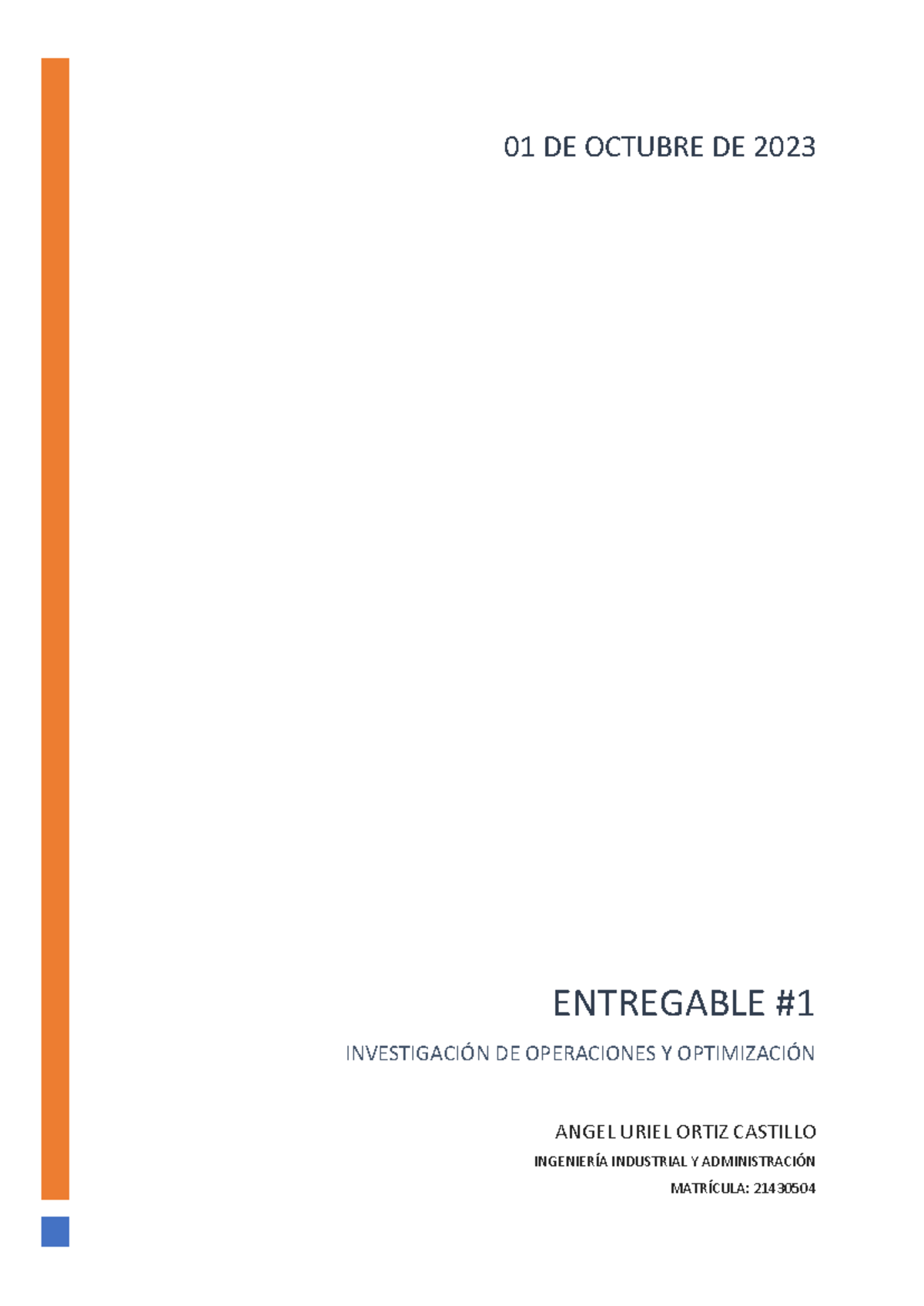 Entregable#1 INVESTIGACIÓN DE OPERACIONES Y OPTIMIZACIÓN - ENTREGABLE INVESTIGACIÓN DE ...
