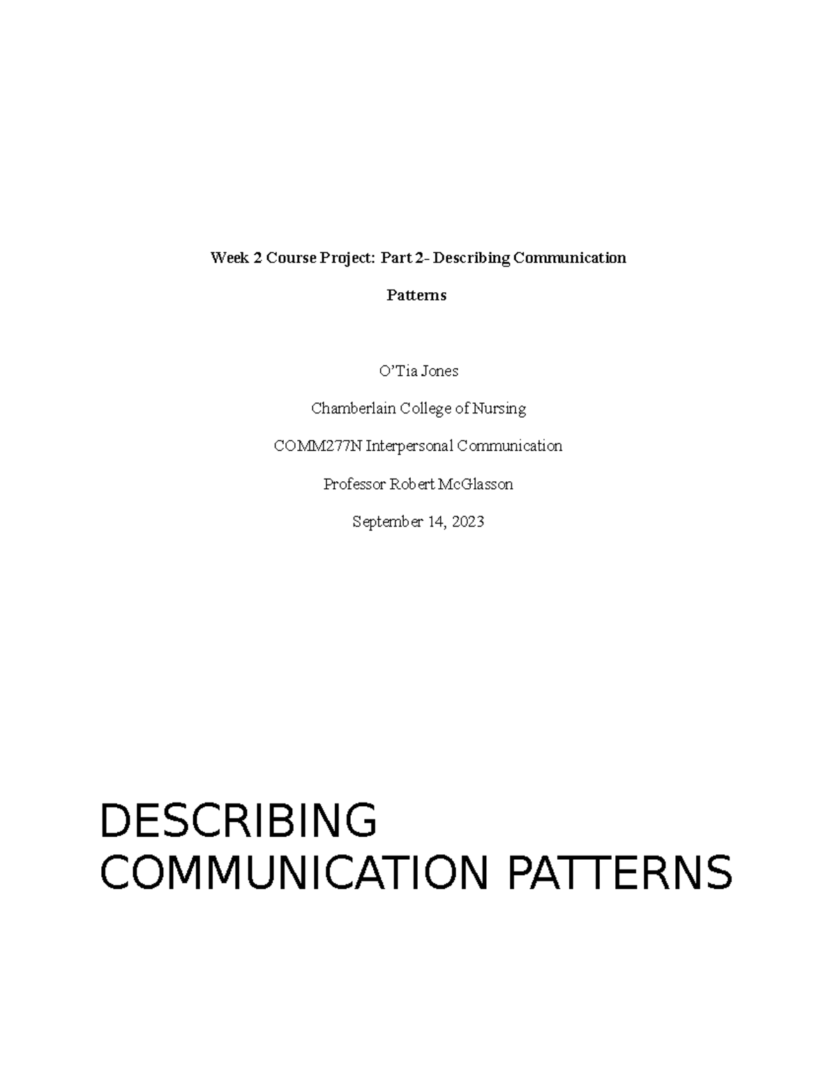SPCH277 Week 2 CCC revised - Week 2 Course Project: Part 2- Describing Communication Patterns O ...