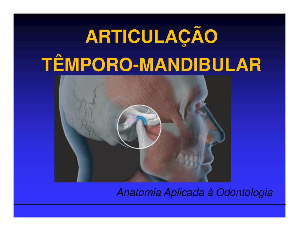 ATM - SIM - ARTICULAÇÃO TÊMPORO-MANDIBULAR Anatomia Aplicada à ...