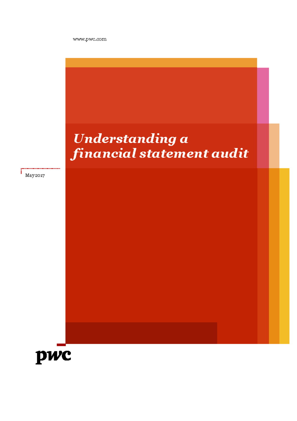 Pwc understanding financial statement audit - The benefit of an audit ...
