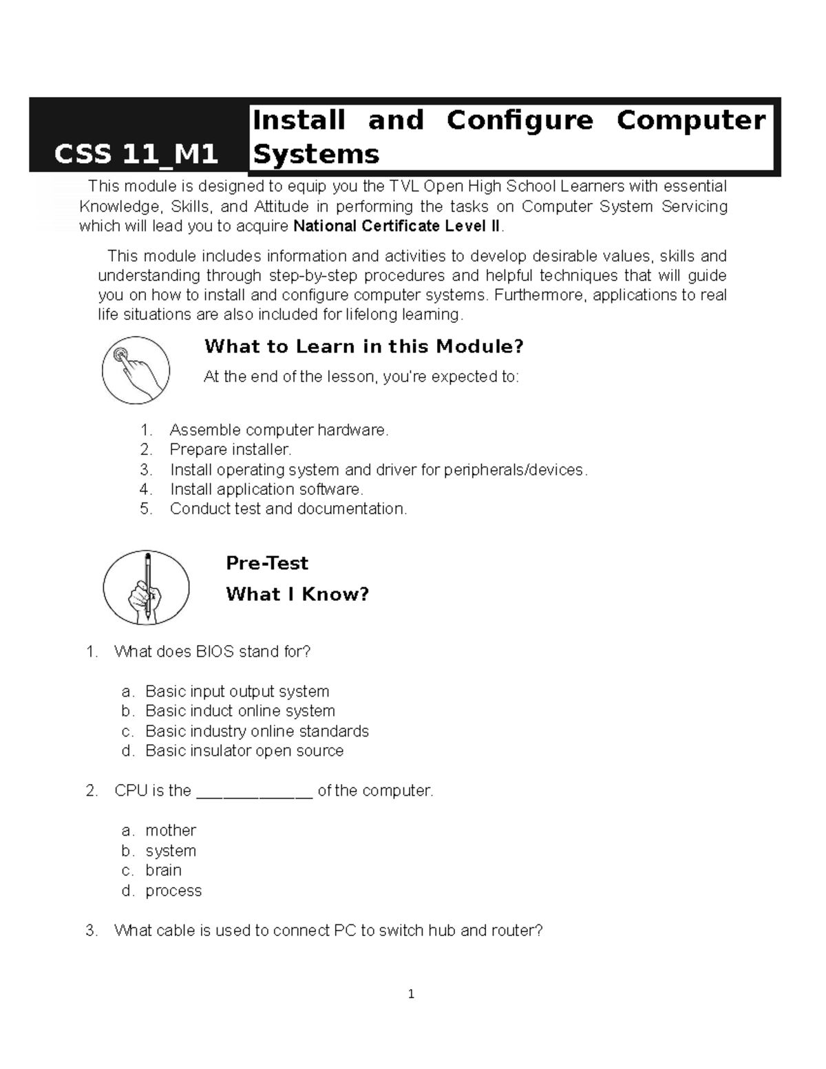 CSS11 M1 - Css - CSS 11_M Install and Configure Computer Systems This module is designed to ...