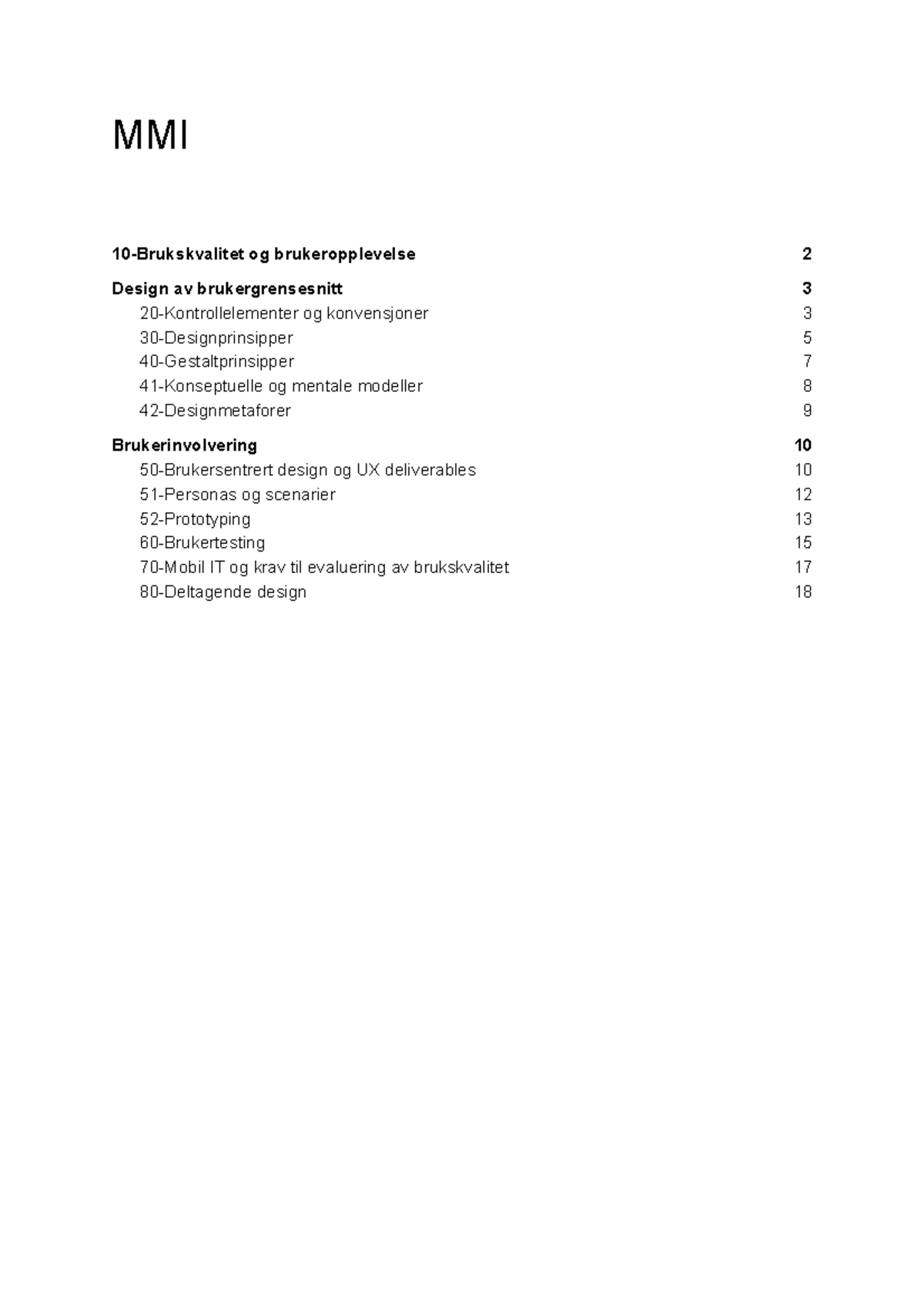 Sammendrag Menneske-maskin interaksjon - MMI 10-Brukskvalitet og brukeropplevelse Design av ...