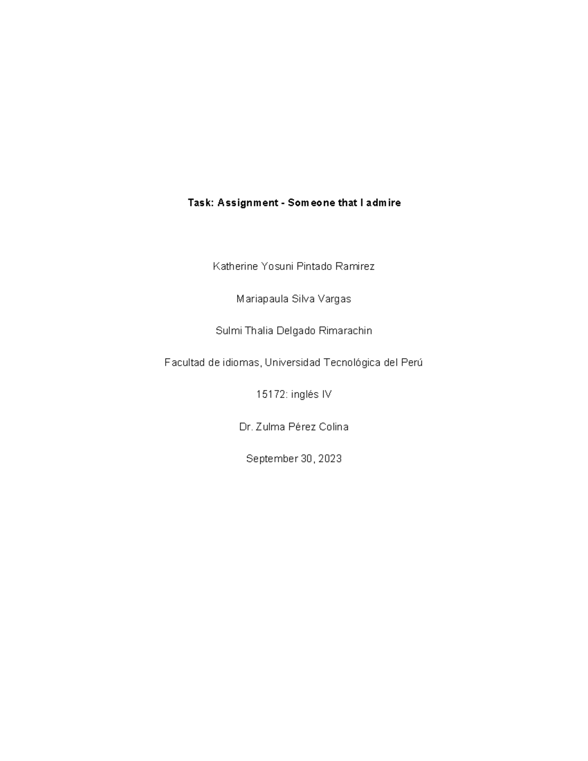 Task05 - Imglés IV - Task: Assignment - Someone that I admire Katherine Yosuni Pintado Ramirez ...