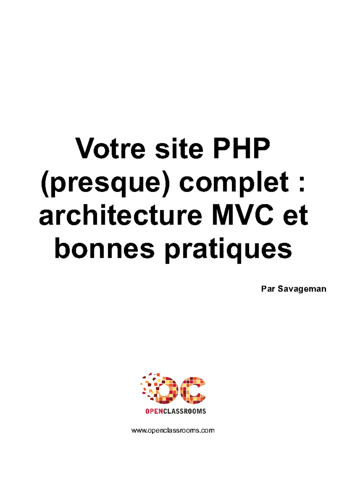 votre site php presque complet architecture mvc et bonnes pratiques ...
