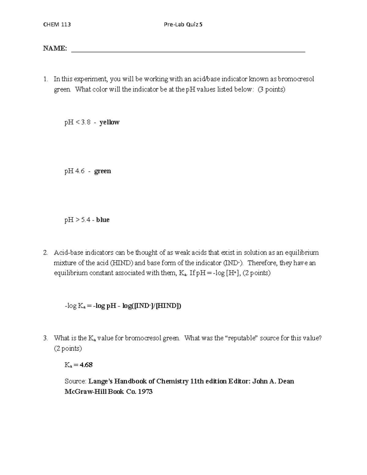 CHEM 113 PRE-LAB QUIZ 5 - Chem 113 Laboratory Quiz - CHEM 113 Pre-Lab Quiz 5 NAME: - Studocu
