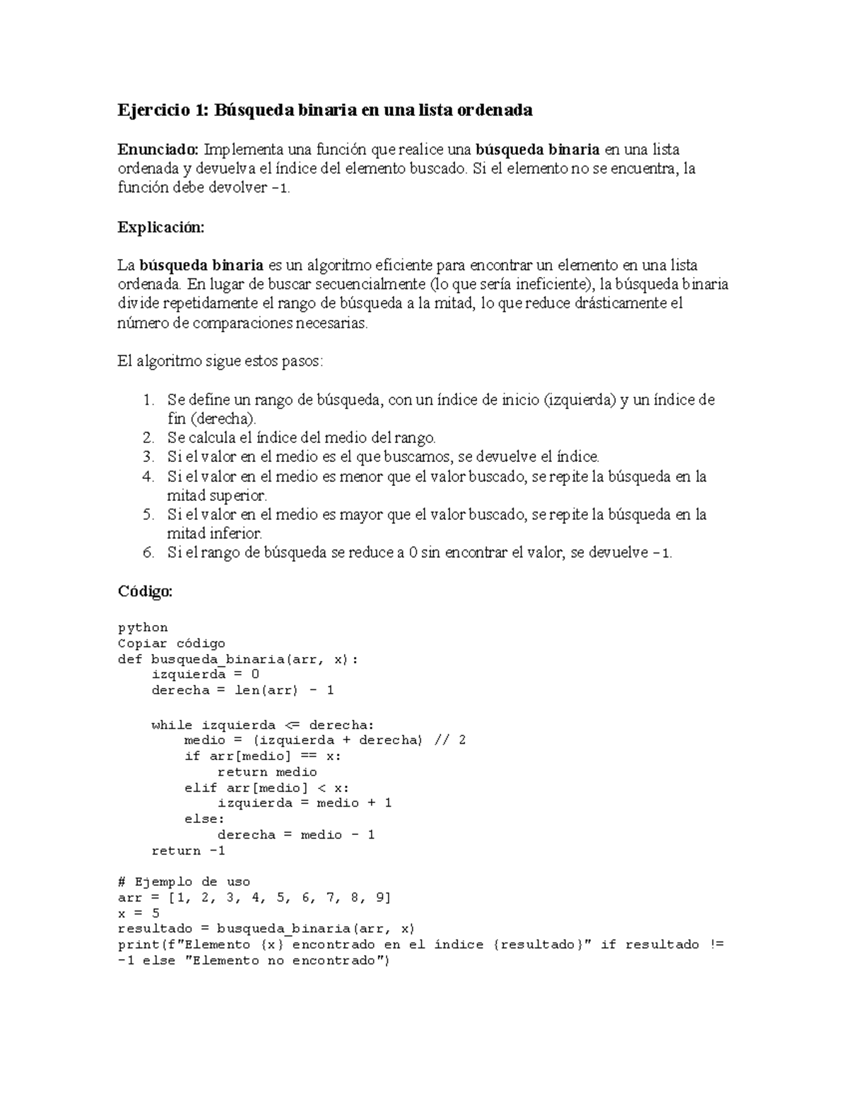 Desarrollo ejercicios - Ejercicio 1: Búsqueda binaria en una lista ordenada Enunciado ...