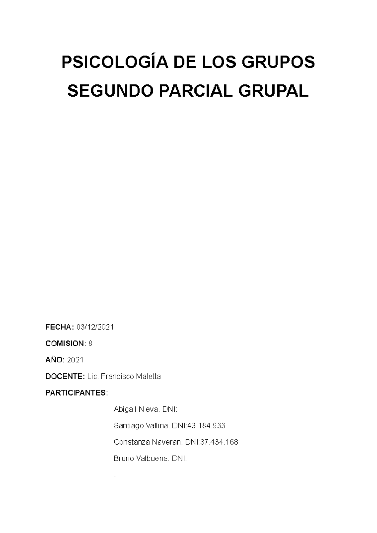 2do Parcial Psico. de los Grupos - PSICOLOGÍA DE LOS GRUPOS SEGUNDO PARCIAL GRUPAL FECHA: 03/12 ...