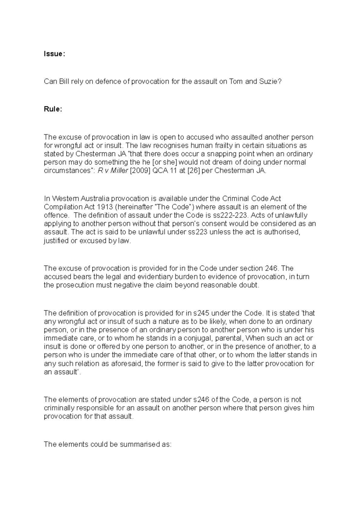 Criminal Law tutorial 4 - Issue: Can Bill rely on defence of ...