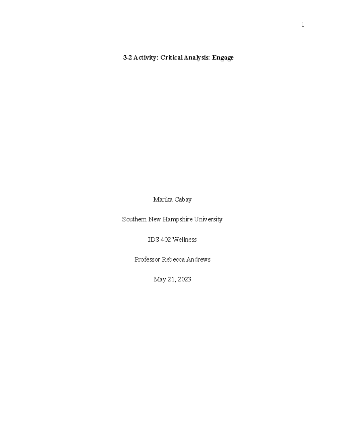 IDS 402 3-2 Activity - 3-2 Activity: Critical Analysis: Engage Marika ...