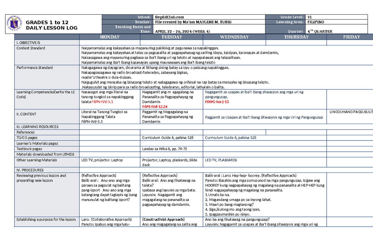 DLL Filipino 6 Q4 W4 - GRADES 1 to 12 DAILY LESSON LOG School: DepEdClub Grade Level: VI Teacher ...
