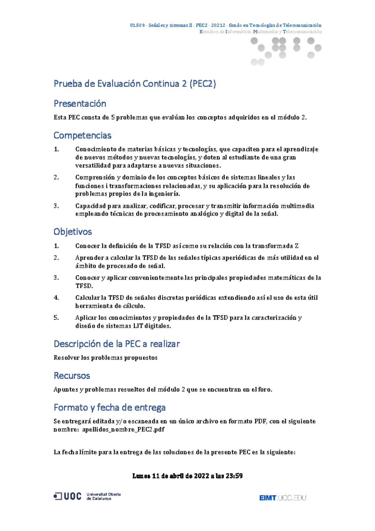 SSII PEC2 2021-2022 - Enunciado de la PEC 2 del curso 2021/2022 de la asignatura Señales y ...