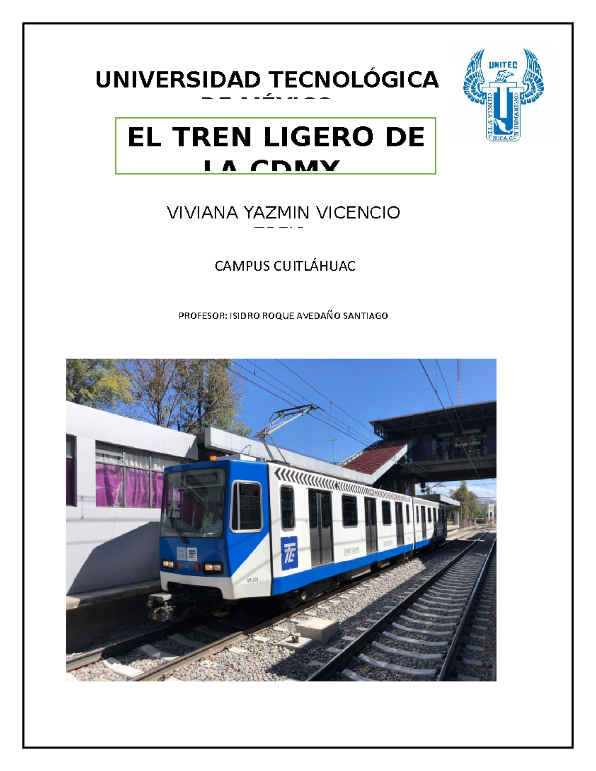 TREN Ligero DE LA CDMX - ... - UNIVERSIDAD TECNOLÓGICA DE MÉXICO EL ...