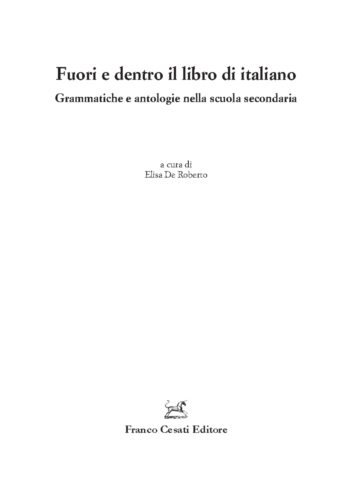 Il difficile dialogo tra grammatica e testo - Franco Cesati Editore ...