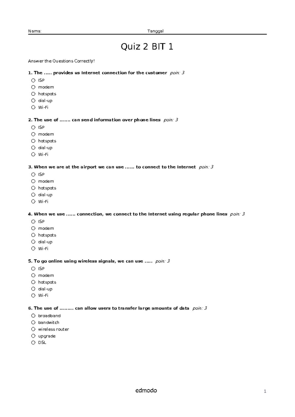 Quiz 2 BIT 1 - Thanksss - Nama: Tanggal Quiz 2 BIT 1 Answer the ...