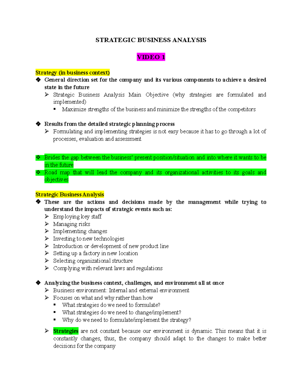 Strategic Business Analysis - This means that it is constantly changes ...