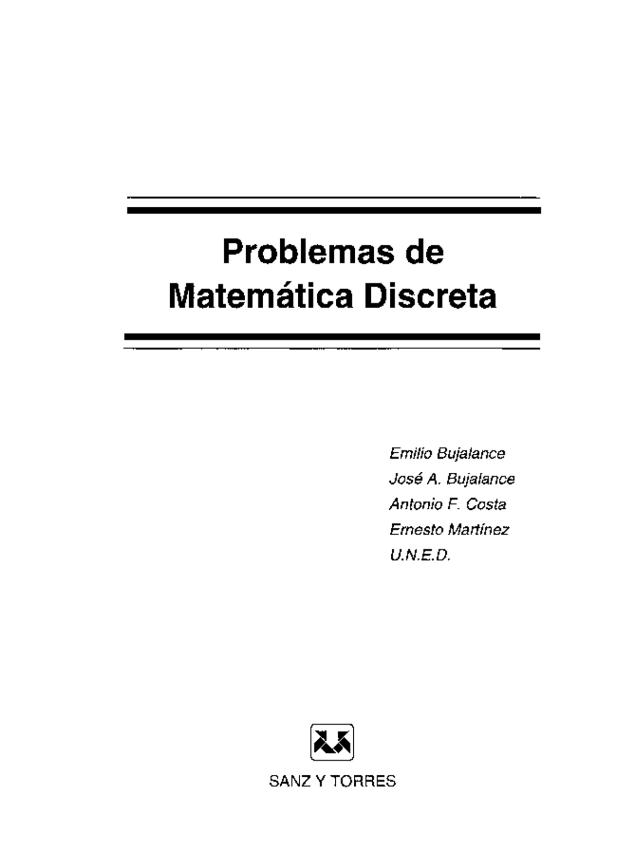 Problemas de matematicas discretas - uned - Matematica Discreta - Studocu