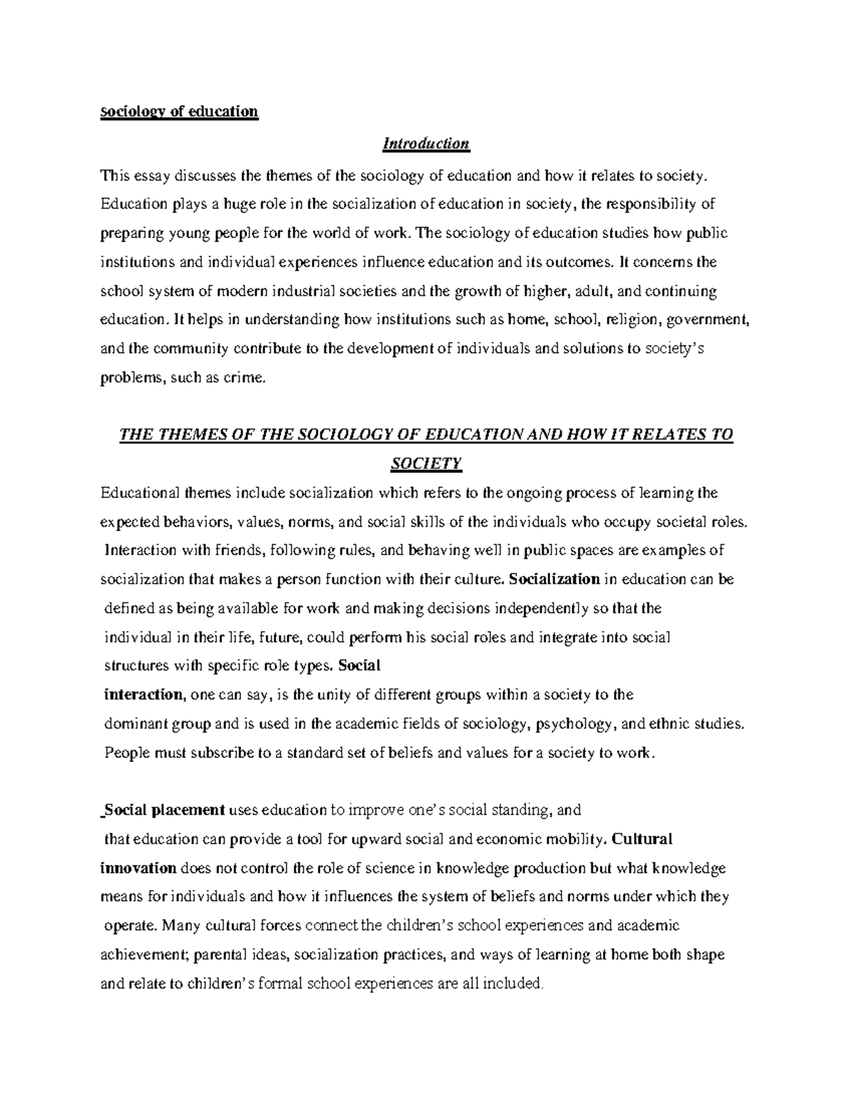 Sociology of education - Education plays a huge role in the ...