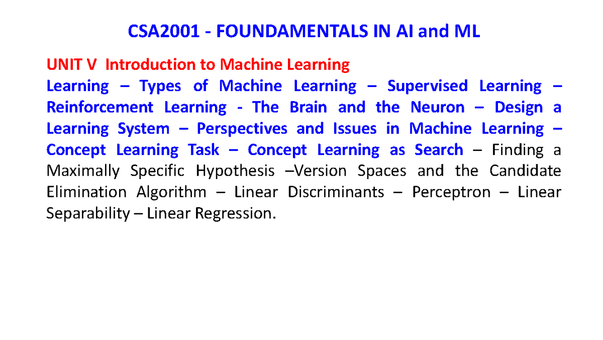 Unit-5.1 Machine Learning - CSA2001 - FOUNDAMENTALS IN AI and ML UNIT V Introduction to Machine ...