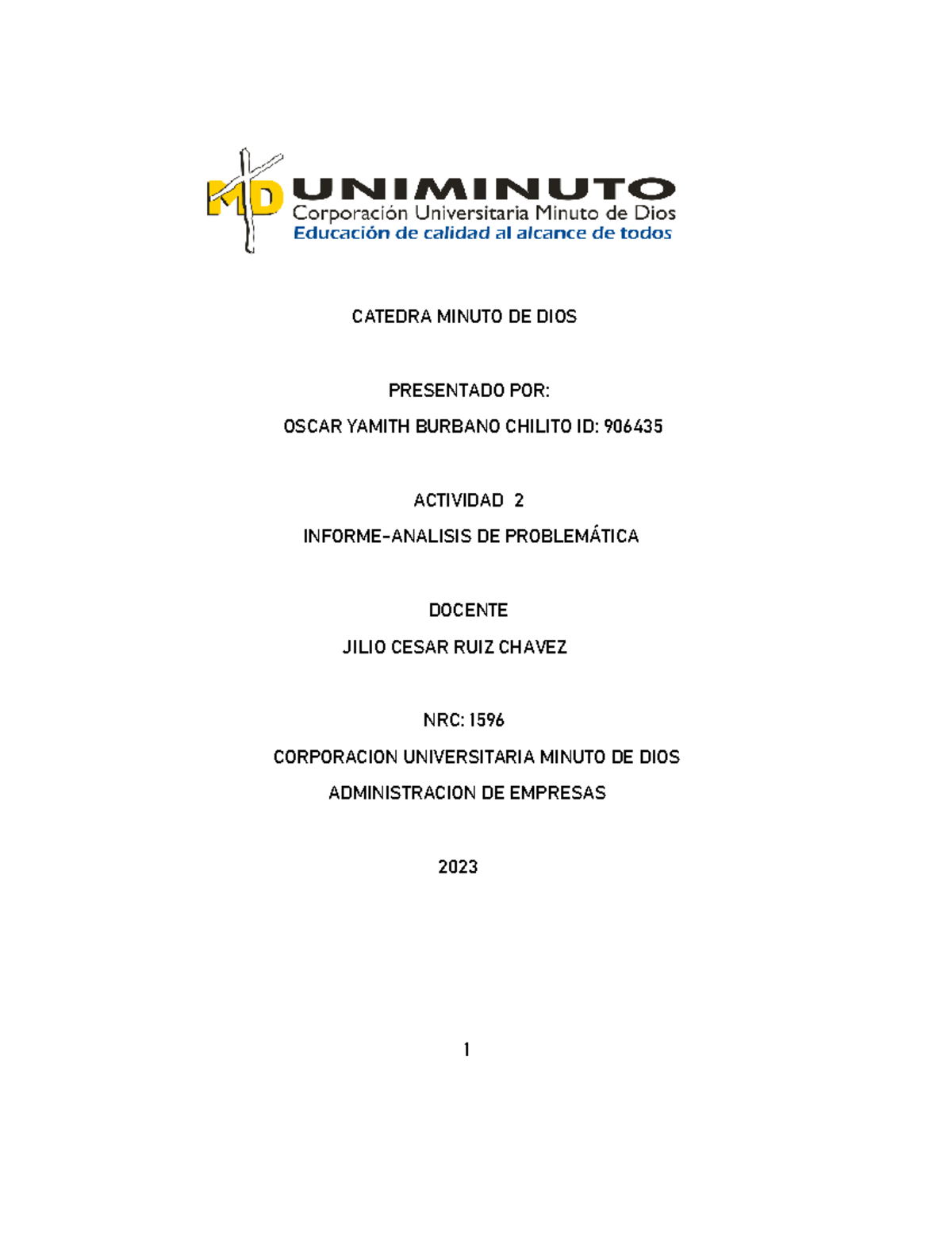 Analisis Problematica Informe - CATEDRA MINUTO DE DIOS PRESENTADO POR: OSCAR YAMITH BURBANO ...
