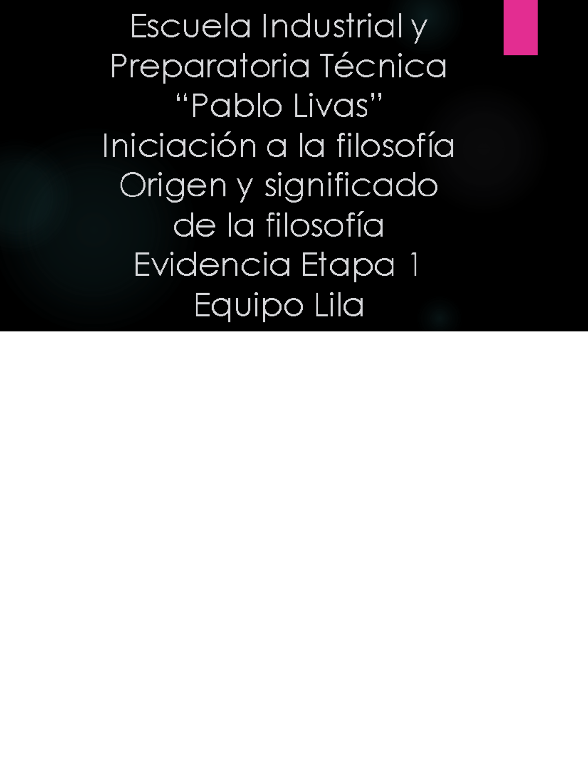 FILO ET1 EV1 - Escuela Industrial y Preparatoria Técnica “Pablo Livas ...