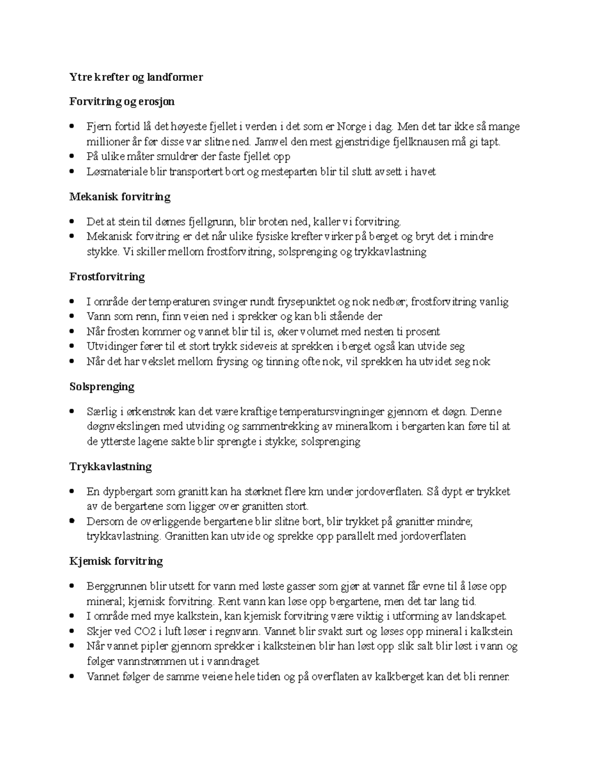 Chap 3 - Summary of chapter 3 in the book - Terra nova - Ytre krefter og landformer Forvitring ...