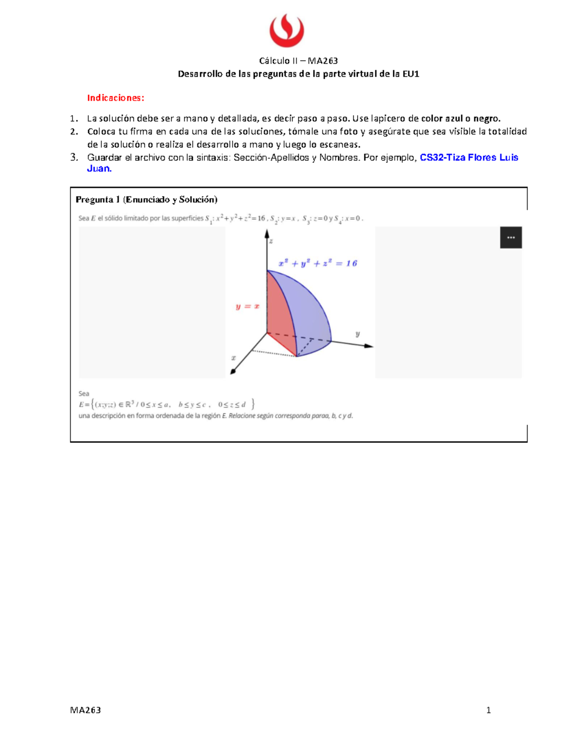 Calculo 2 EU1 - Cálculo II – MA26 3 Desarrollo de las preguntas de la parte virtual de la EU ...