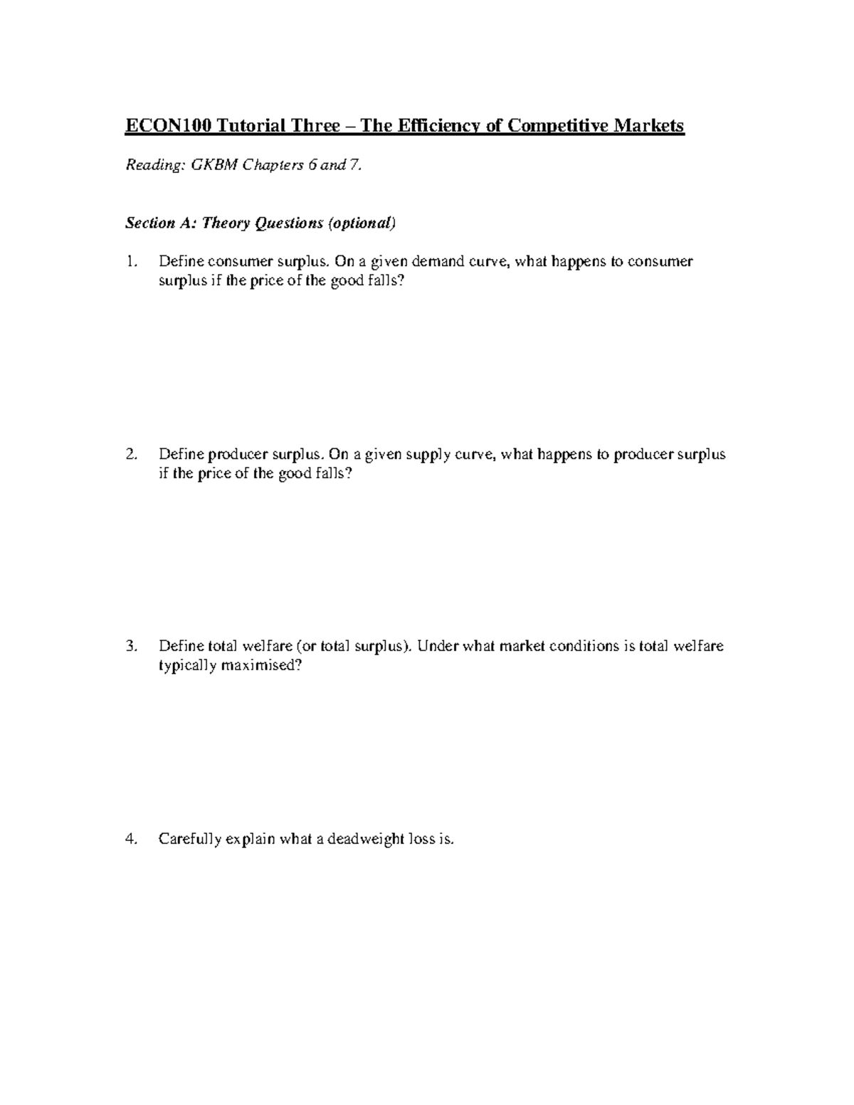 ECON100 Tutorial 03 - Section A: Theory Questions (optional) Define consumer surplus. On a given ...