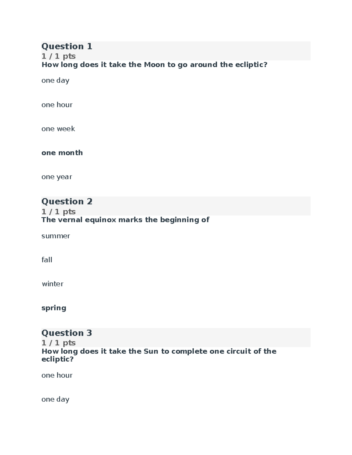 Example Chapter 1 questions - Question 1 1 / 1 pts How long does it ...