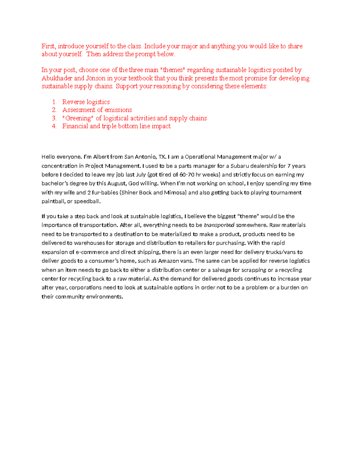 Discussion 1 - Graded "A" - First, introduce yourself to the class ...