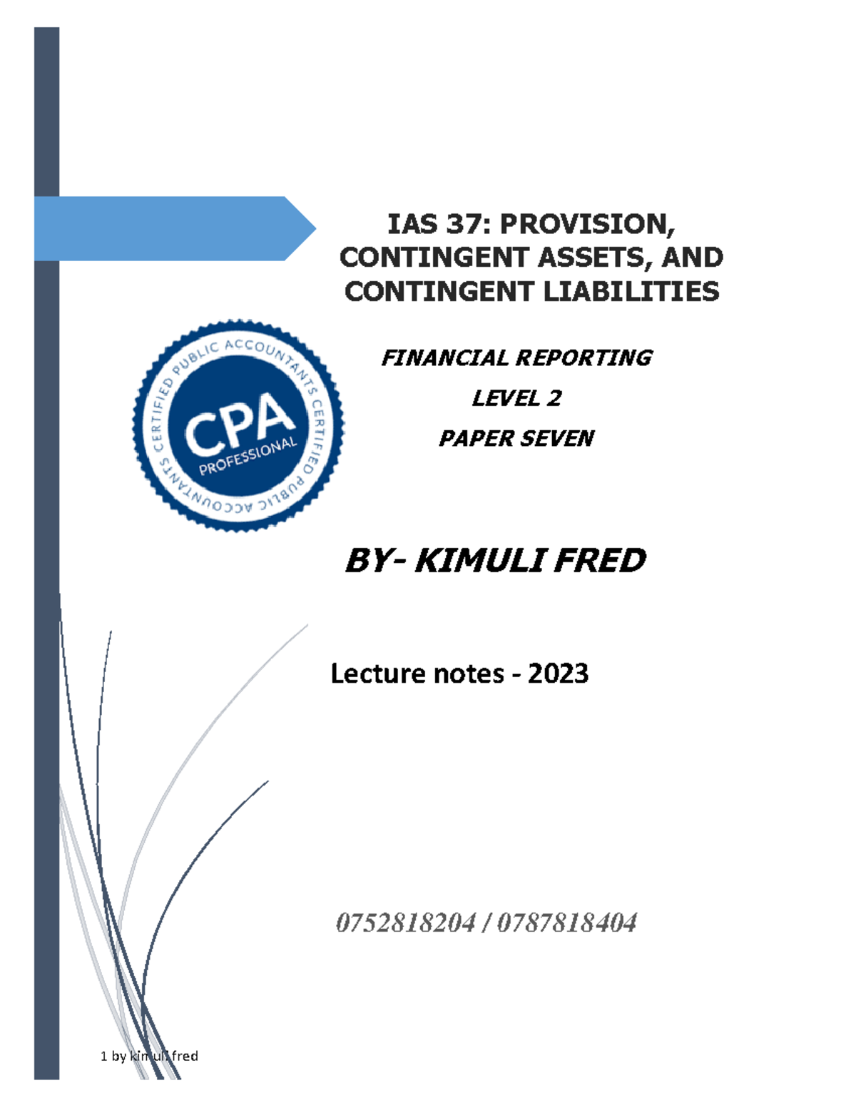 IAS 37 Contingent Liabilities AND Assets - IAS 37: PROVISION ...