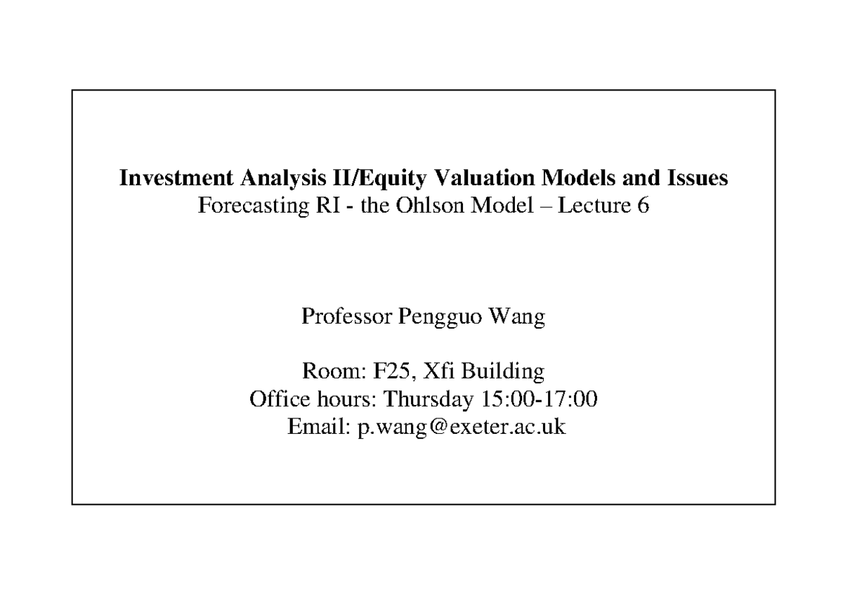BEAM038 Lec06 ohlson - Lecture notes6 - Investment Analysis II/Equity ...