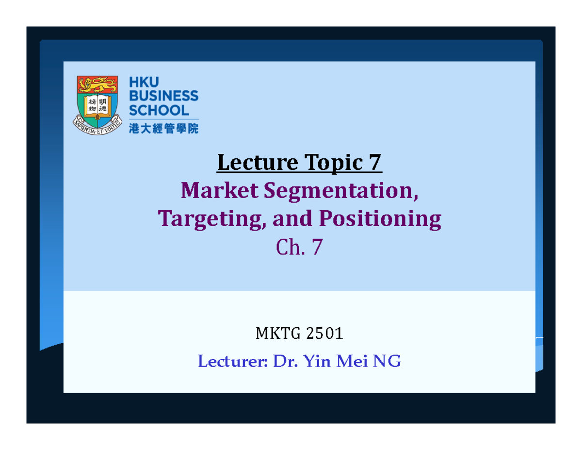 Handout 7b Marketing Segmentation Targeting Positioning - Lecture Topic ...