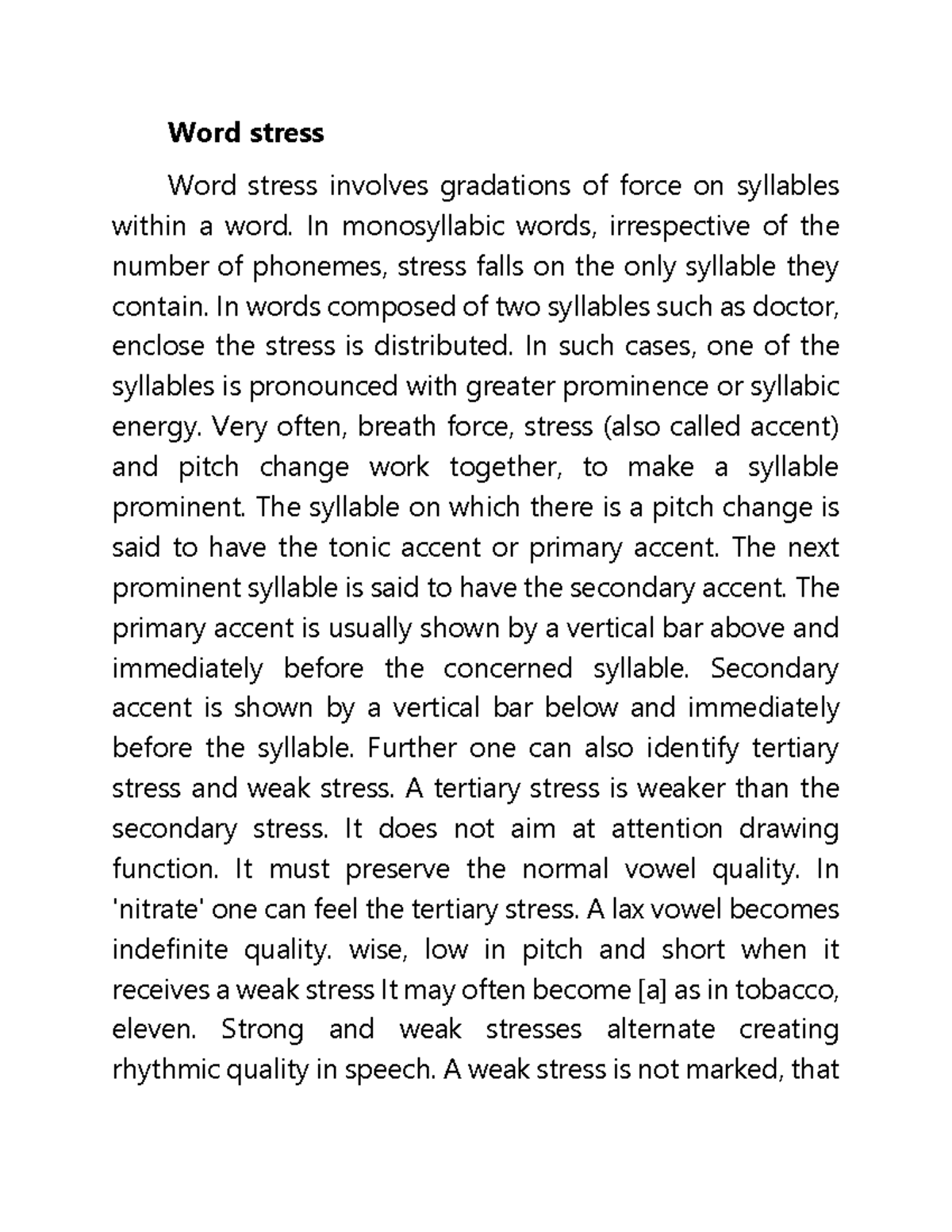 Word stress - Word stress Word stress involves gradations of force on ...